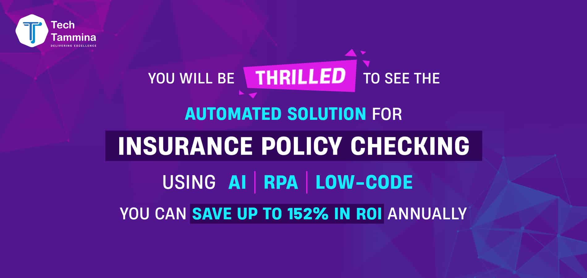 Tech Tammina Product launches - Insurance Policy Checking Automation